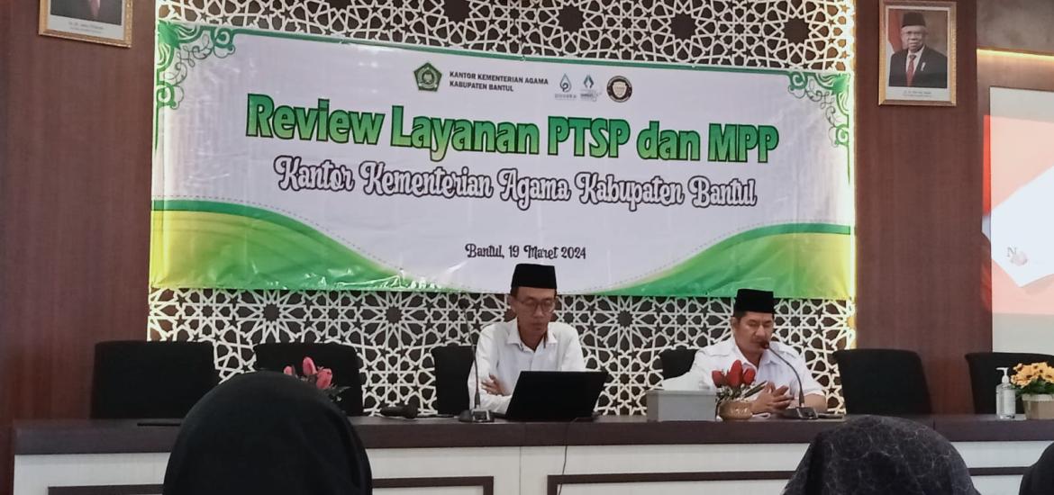 Review Layanan PTSP dan MPP Kantor Kementerian Agama Kabupaten Bantul | Kemenag Bantul